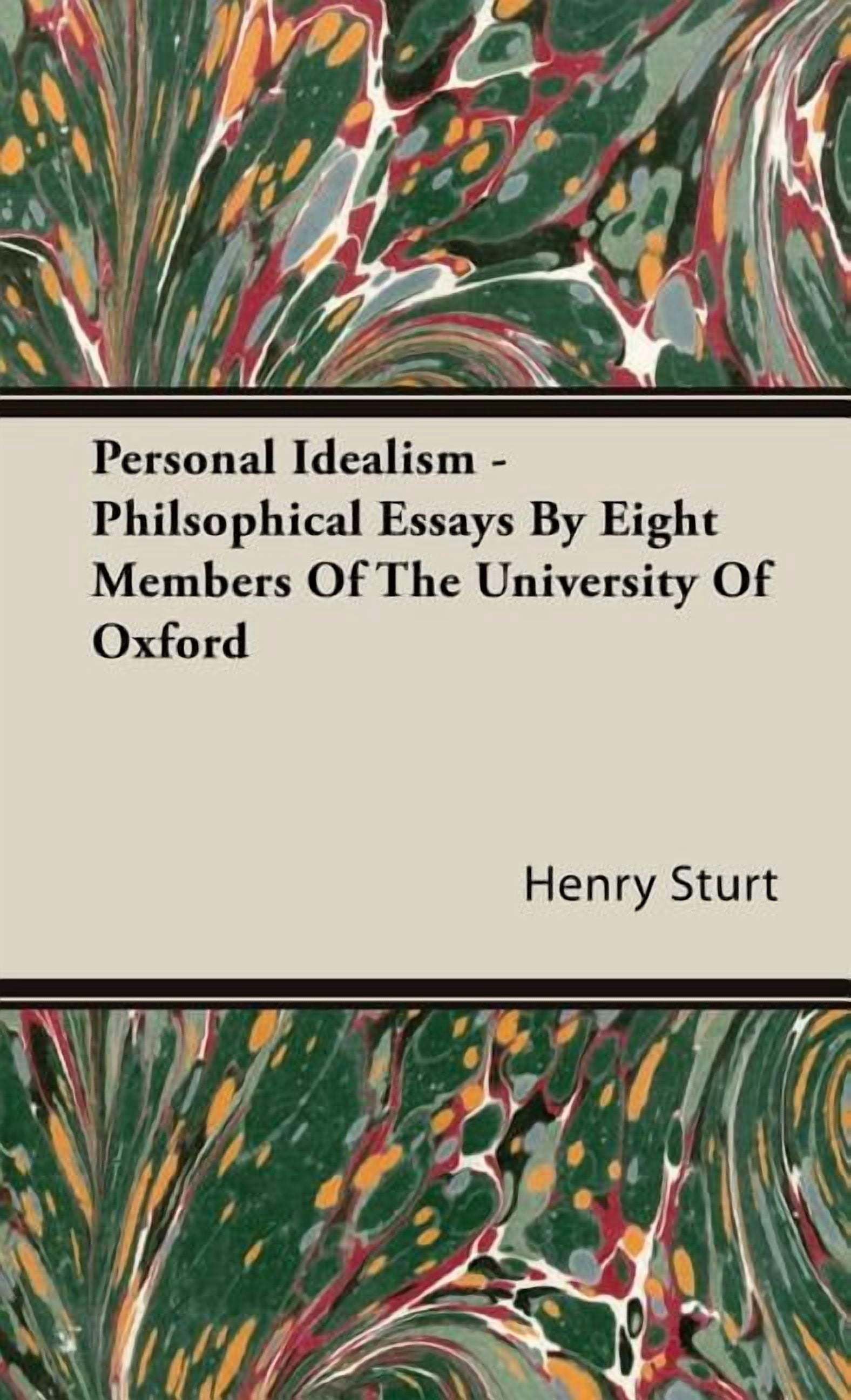 Personal Idealism - Philsophical Essays By Eight Members Of The ...