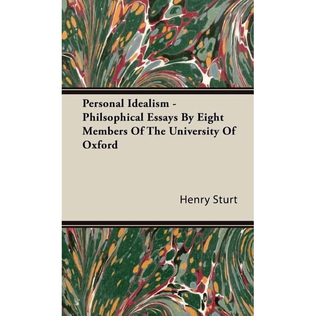 Personal Idealism - Philsophical Essays By Eight Members Of The ...