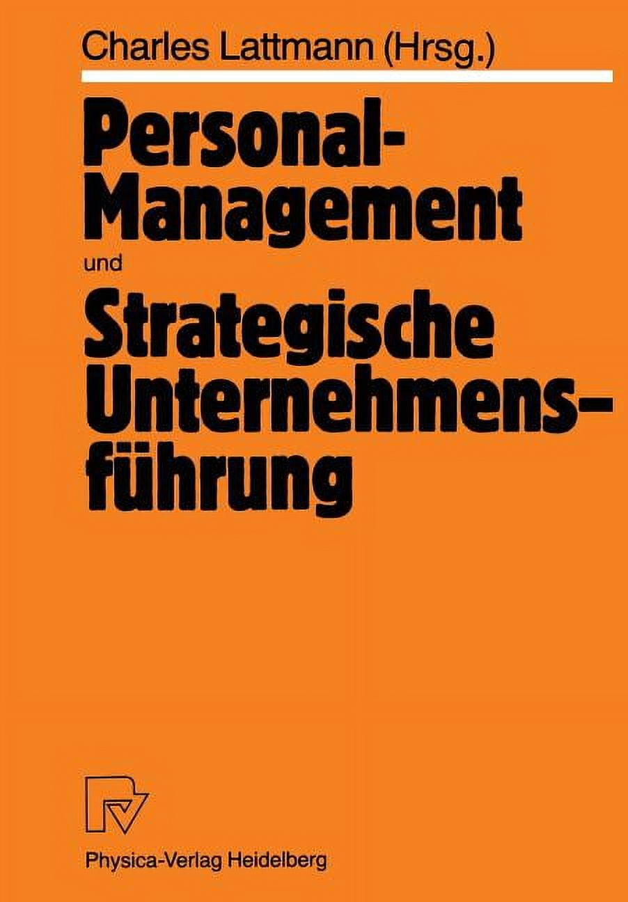 Personal-Management Und Strategische UnternehmensfÃ¼hrung, (Paperback ...