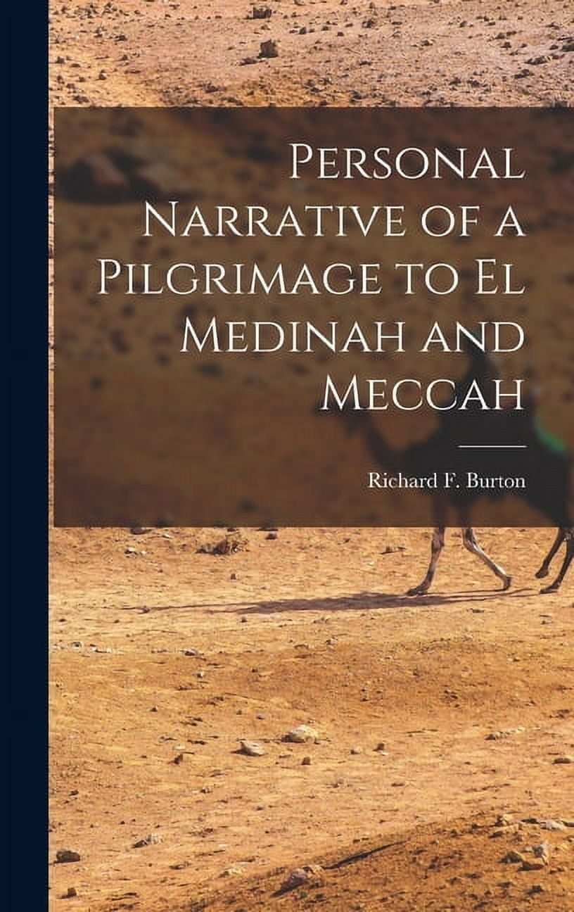Personal Narrative of a Pilgrimage to El Medinah and Meccah (Hardcover ...