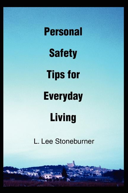 Personal Safety Tips for Everyday Living, (Paperback) - Walmart.com