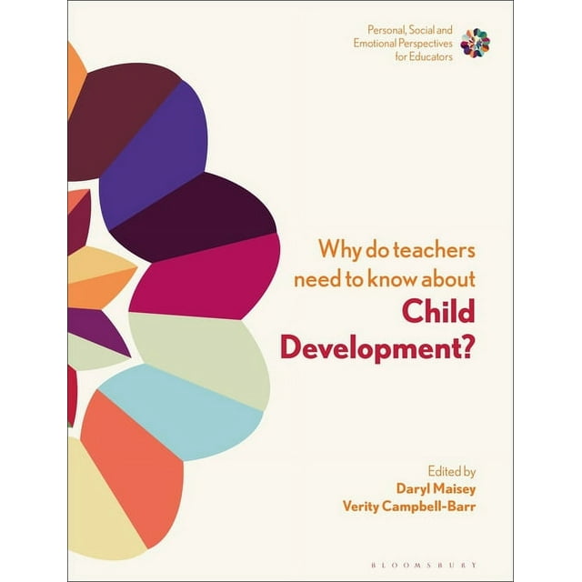 Personal, Social and Emotional Perspectives for Educators: Why Do Teachers Need to Know About ...