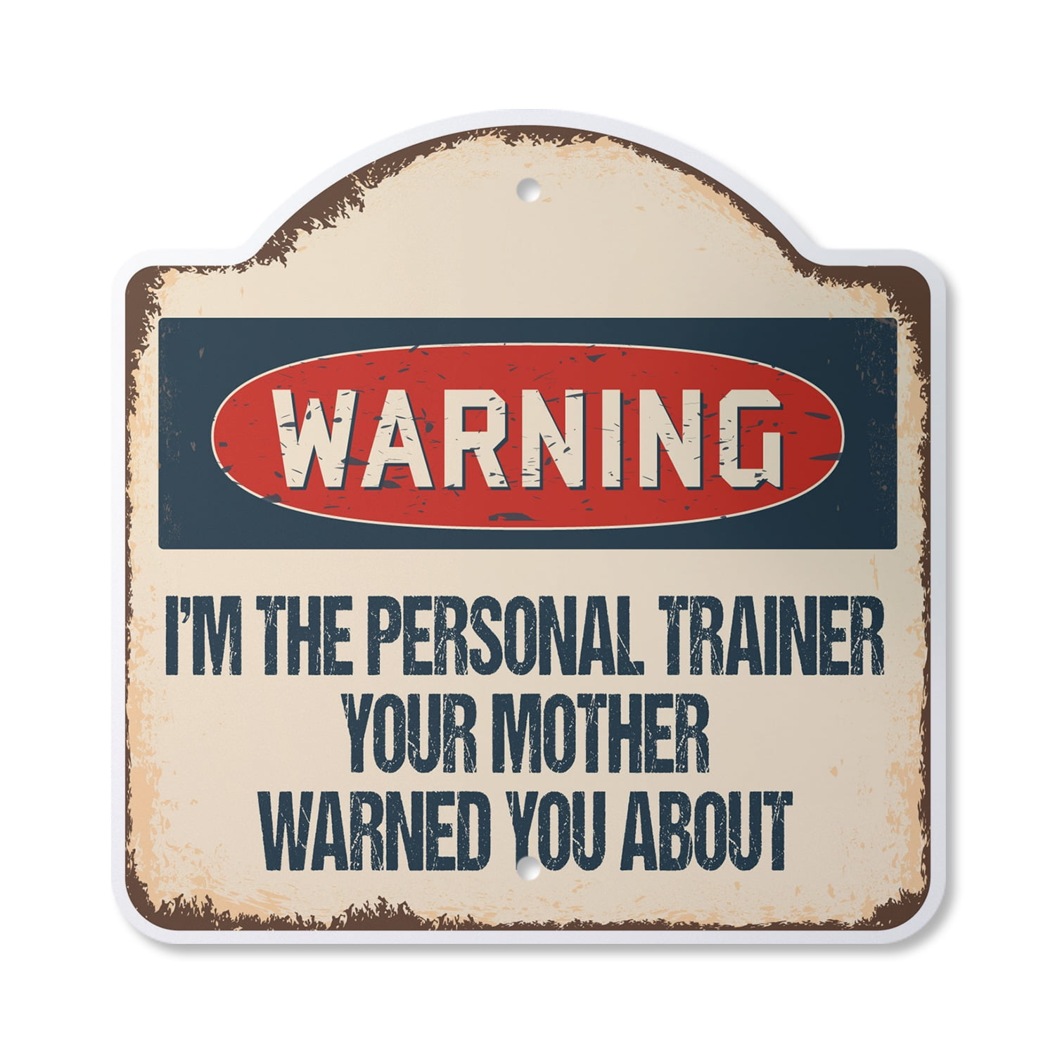 I'm The Personal Trainer 14" X 14" Sign | Indoor/Outdoor Plastic ...
