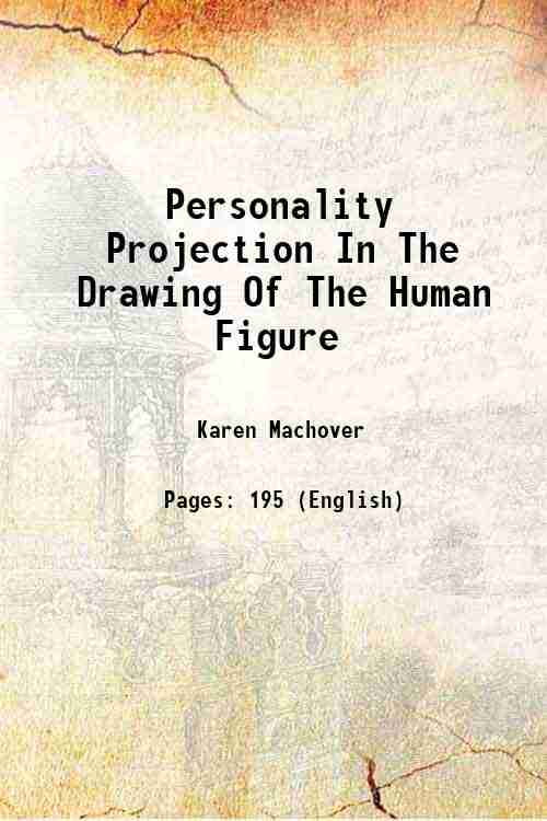 Personality Projection In The Drawing Of The Human Figure 1949 ...