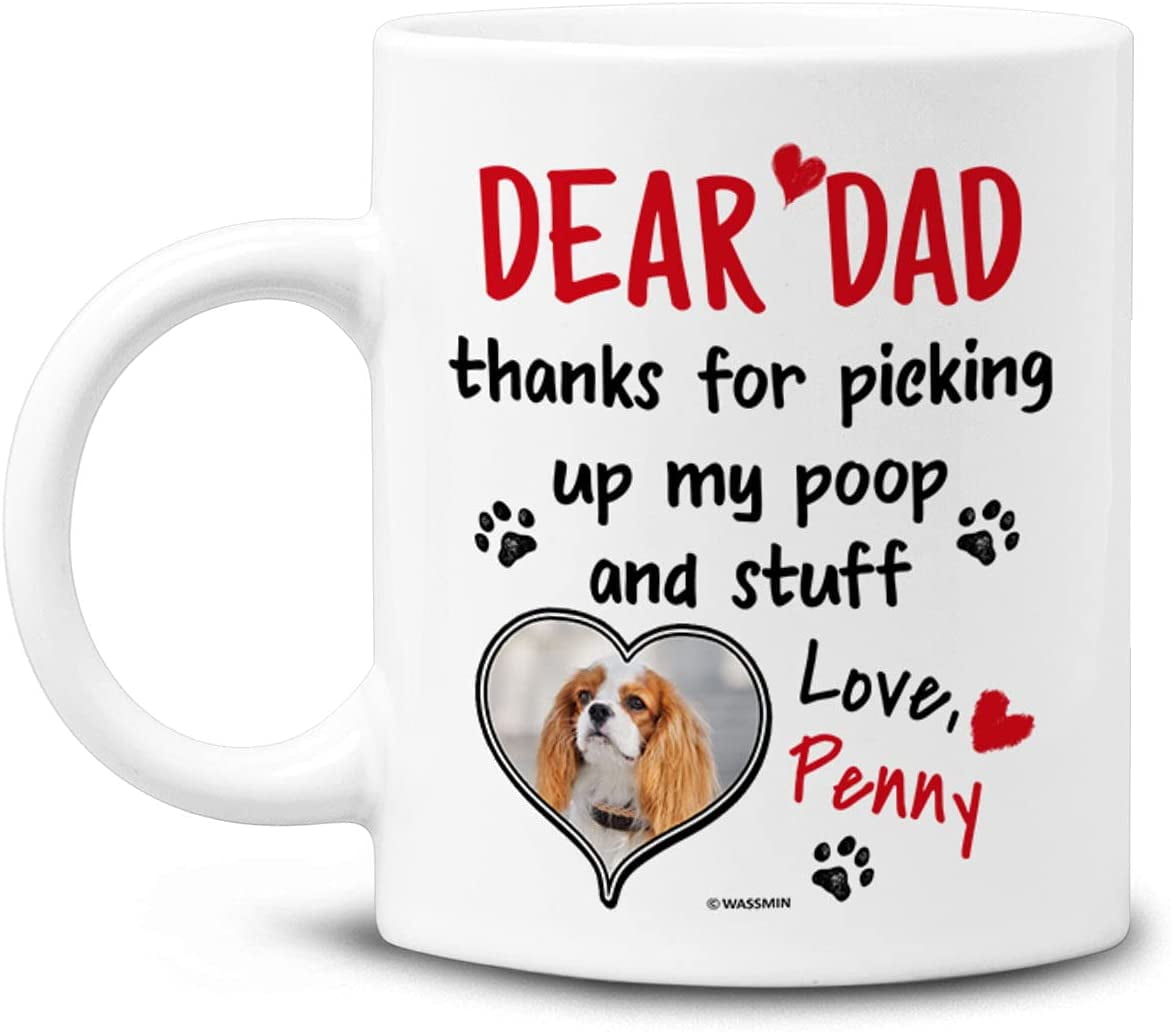 Personalized Best Dog Dad Mug Thanks For Picking Up Dogs Coffee Mugs ...