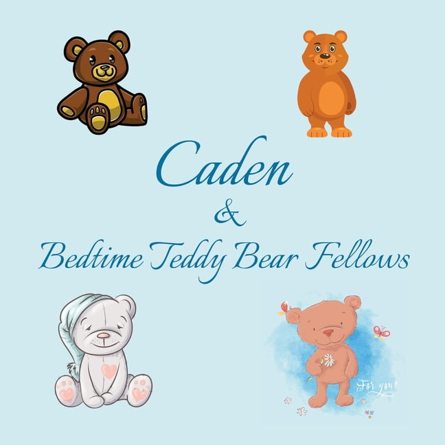 Personalized Books for Kids: Caden & Bedtime Teddy Bear Fellows : Short ...