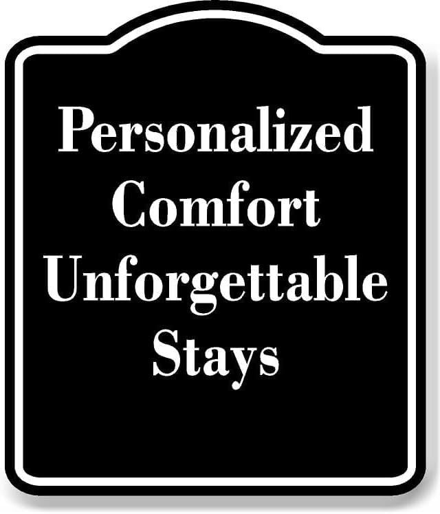 Personalized Comfort Unforgettable Stays BLACK Aluminium Composite Sign ...