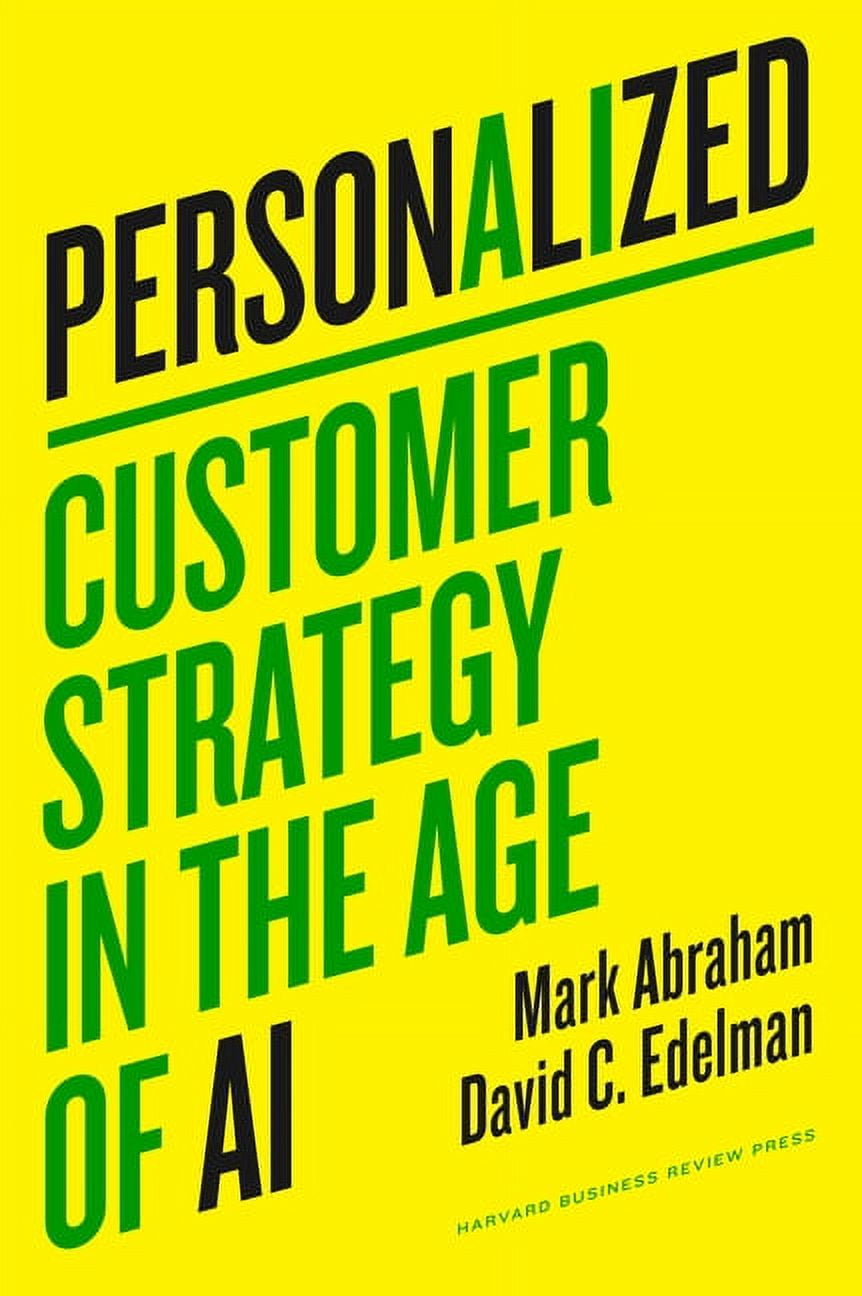 Personalized: Customer Strategy in the Age of AI, (Hardcover) - Walmart.com