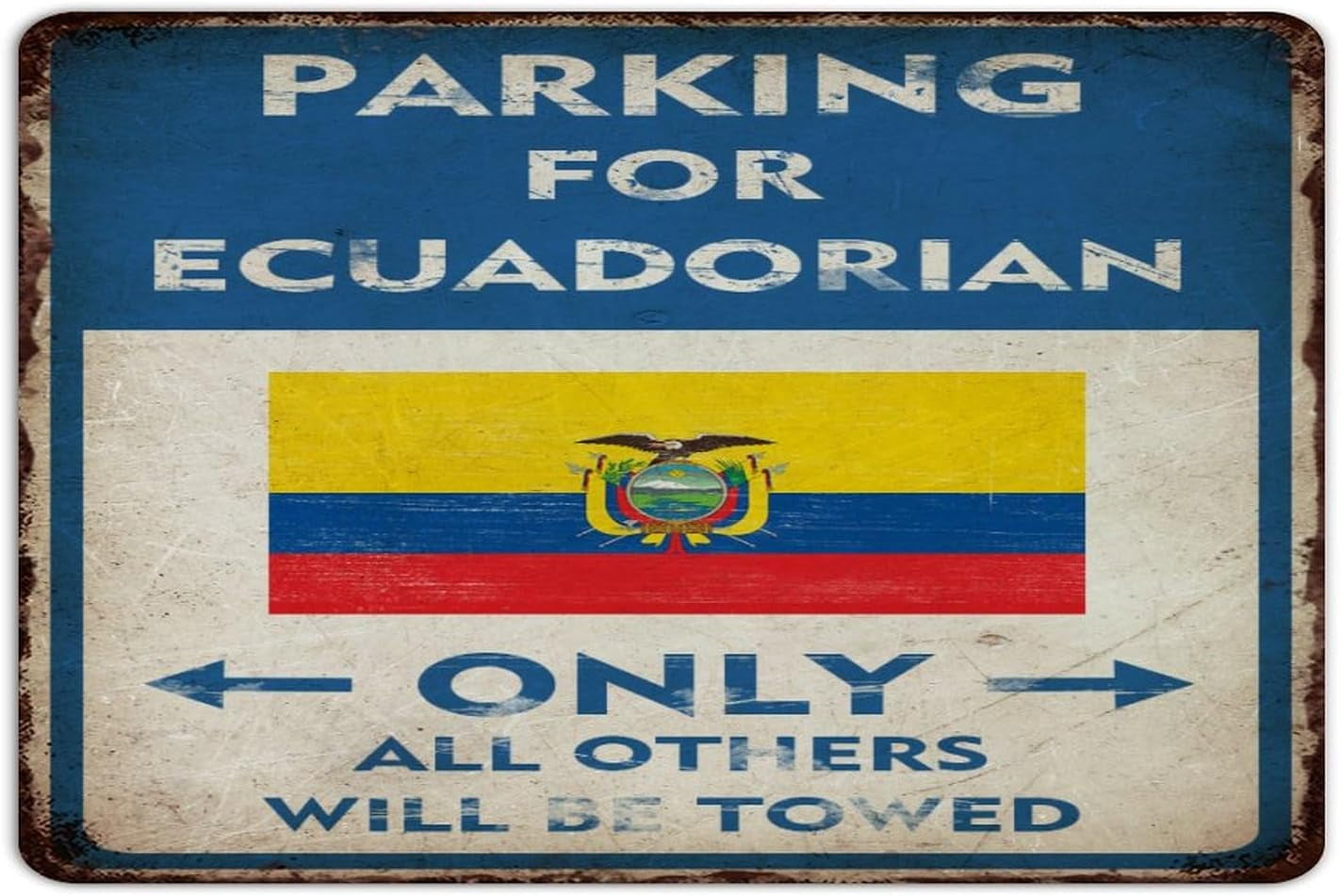 Personalized Metal Signs Outdoor Parking for Ecuadorian Only Home Decor ...