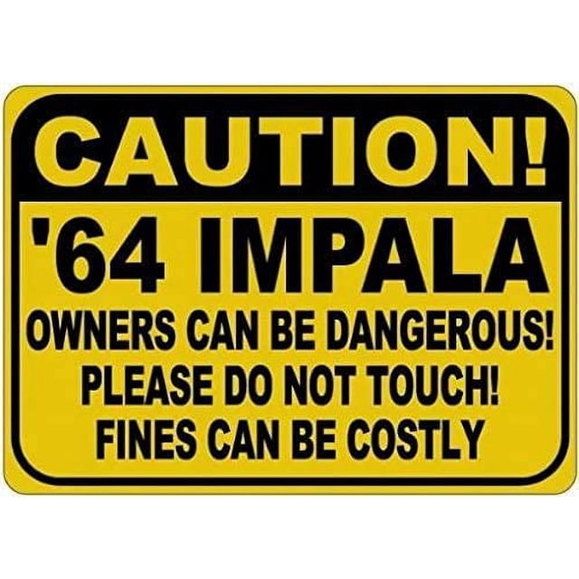 Personalized Parking Signs 1964 64 Chevy Impala Owners Can Be Dangerous ...