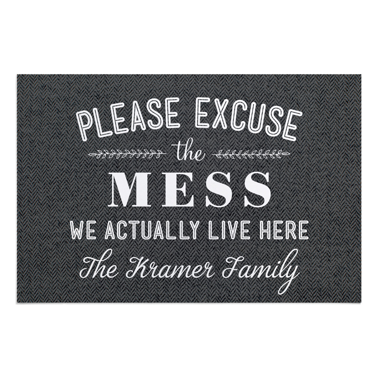 Personalized Planet 27x18 Please Excuse The Mess We Actually Live Here ...