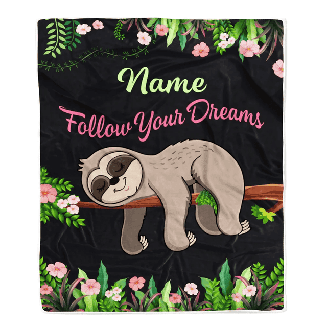 Personalized Sloth Blanket Follow Your Dream Sloth For Girls Kids Baby ...