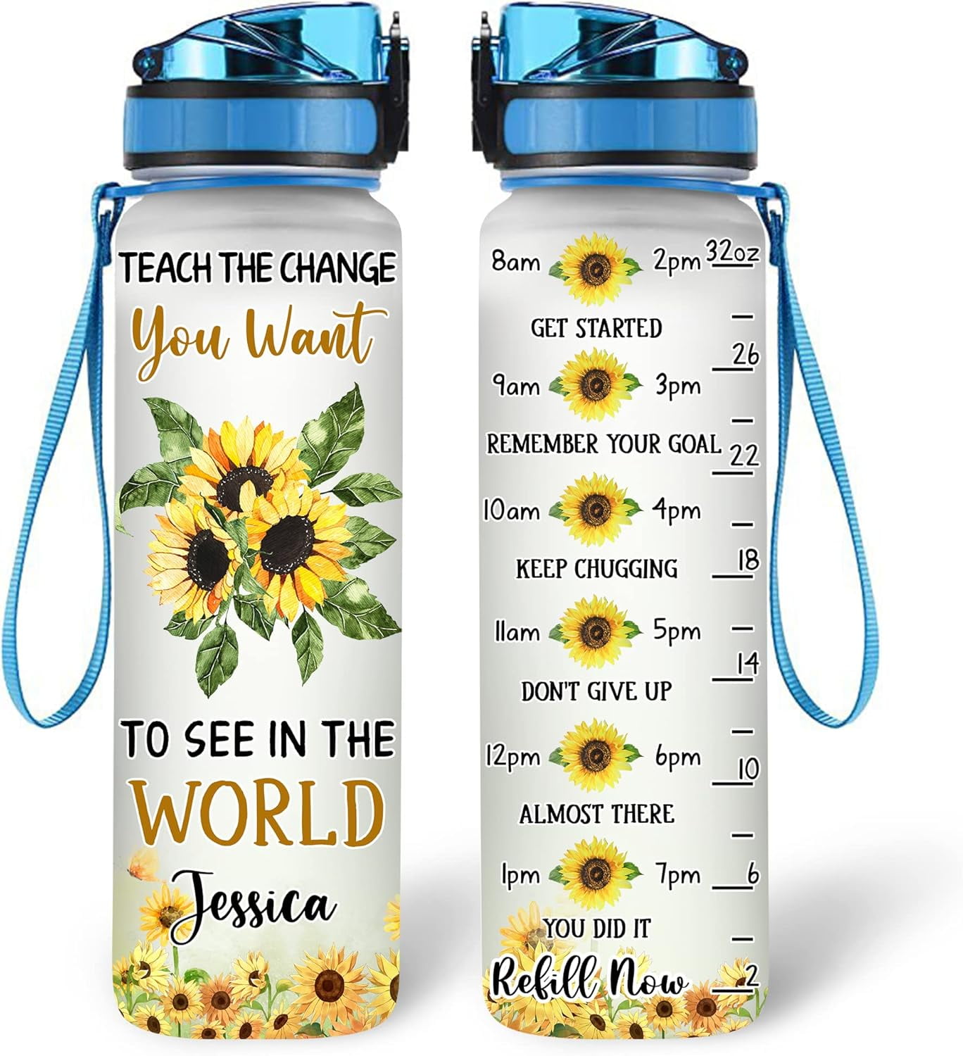 Personalized Teach The Change You Want Too See In The World Sunflower 32oz 1Liter Motivational ...