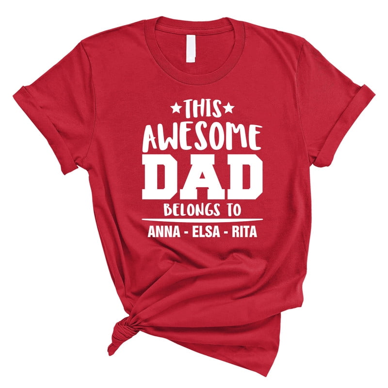 Personalized “This Awesome Dad Belongs To” T-Shirt – Custom Gift with ...