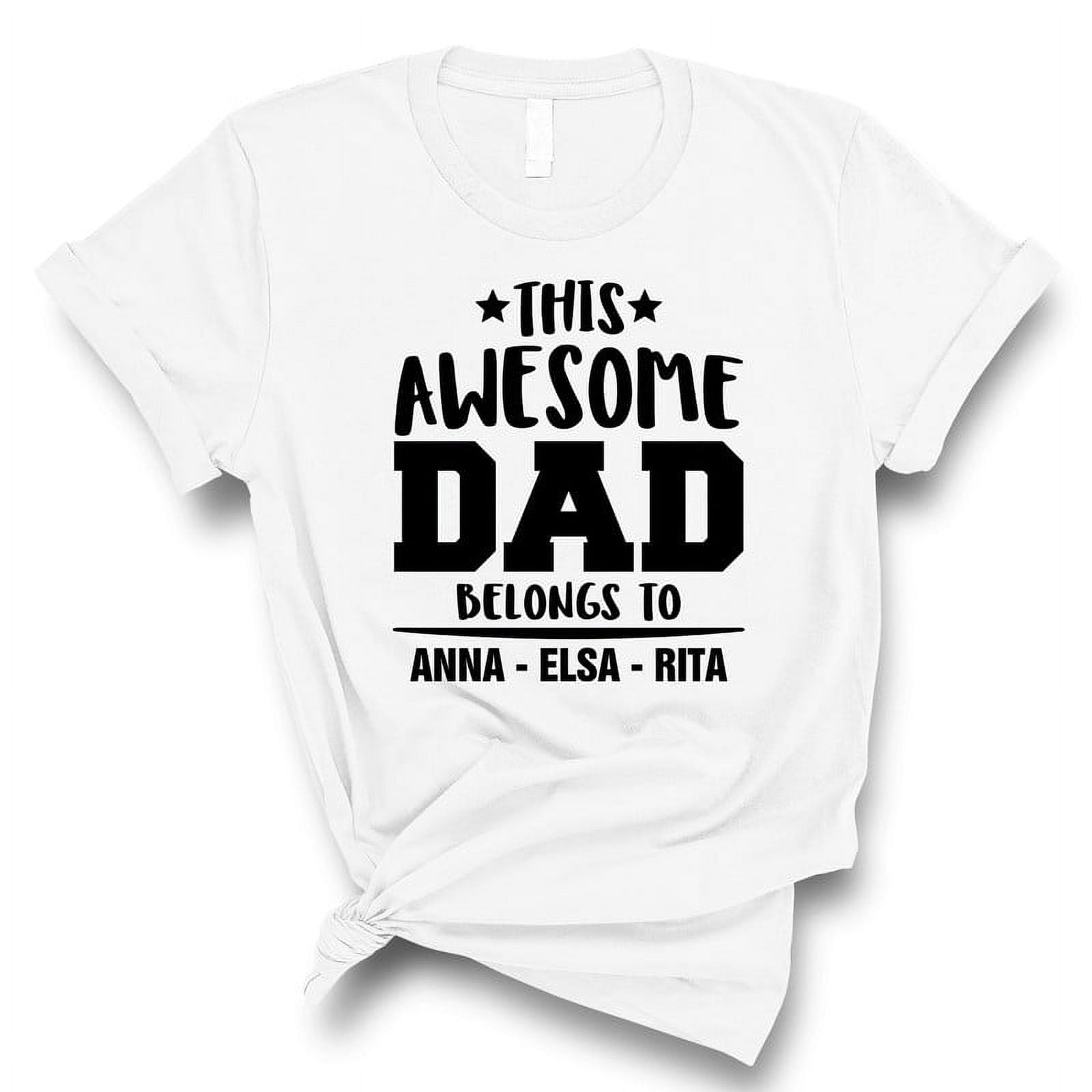 Personalized “This Awesome Dad Belongs To” T-Shirt – Custom Gift with ...