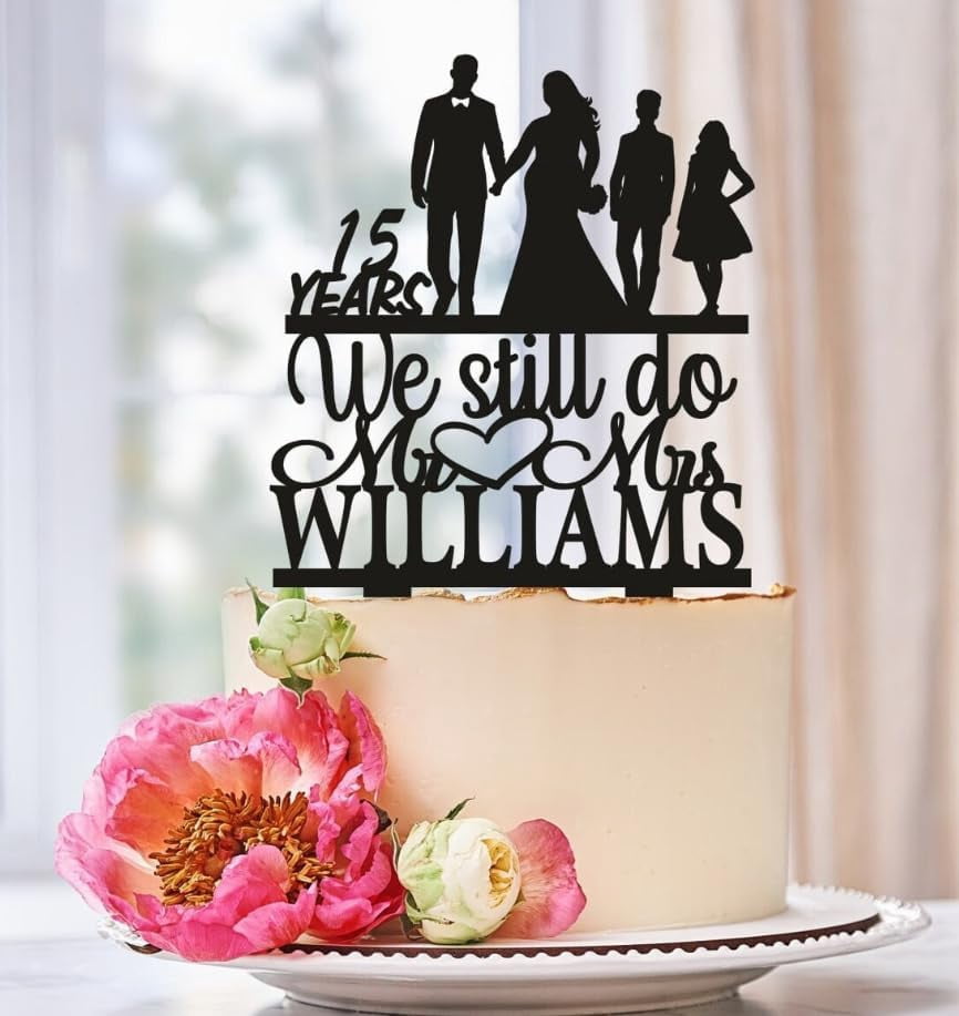Personalized We Still Do Acrylic Cake Topper, Family Cake Topper with ...