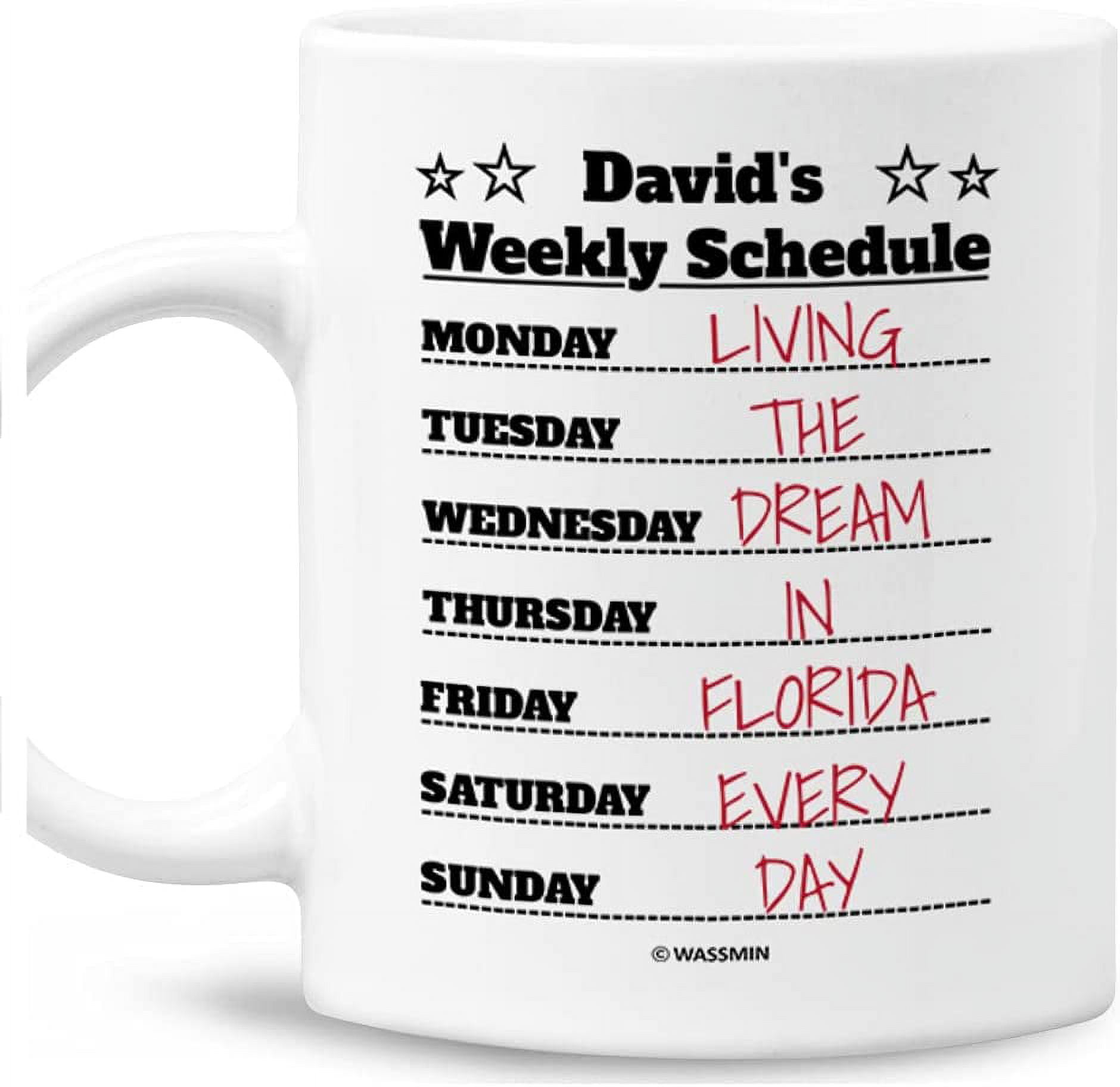 Personalized Weekly Schedule Coffee Mug Cup 11oz 15oz Funny Retired ...