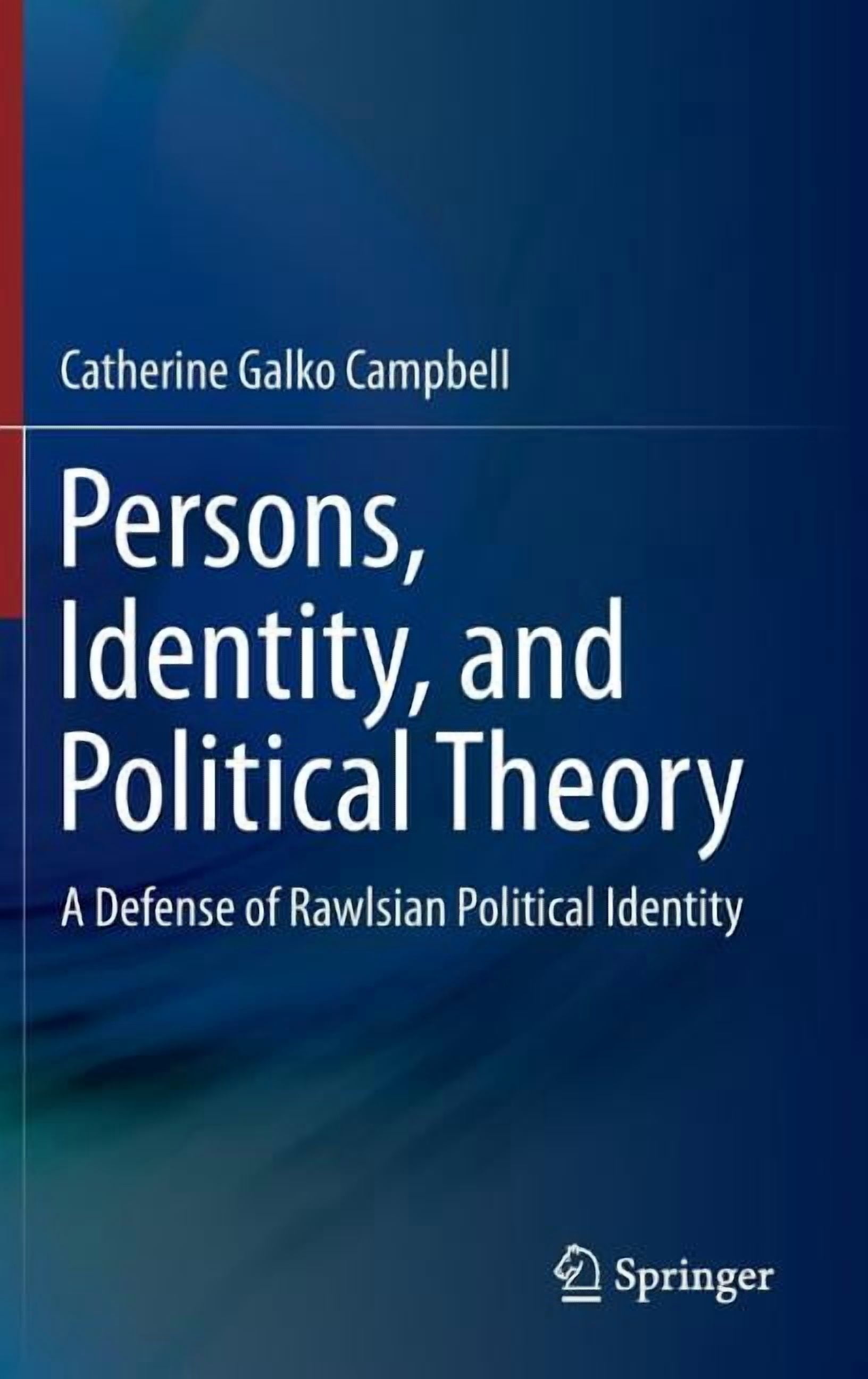 Persons, Identity, and Political Theory: A Defense of Rawlsian ...