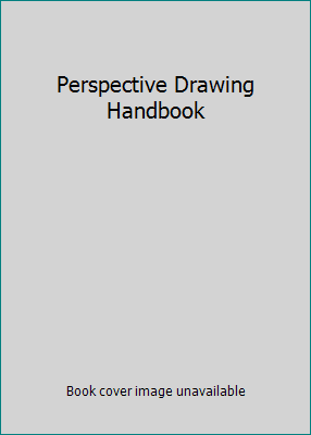 Pre-Owned Perspective Drawing Handbook (Hardcover) 0814802362 ...