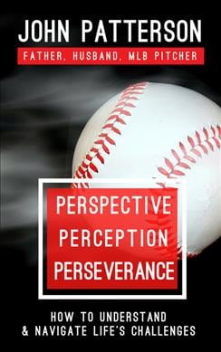 Perspective, Perception, Perseverance : How to Understand and Navigate ...