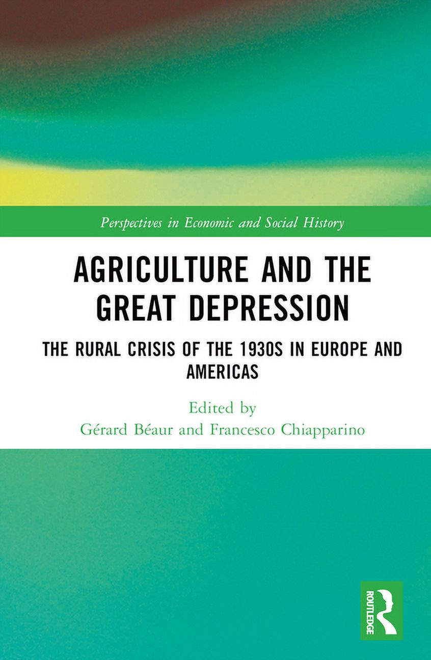 Perspectives in Economic and Social Hist Agriculture and the Great ...