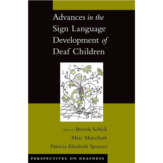 Perspectives on Deafness Advances in the Sign Language Development of ...