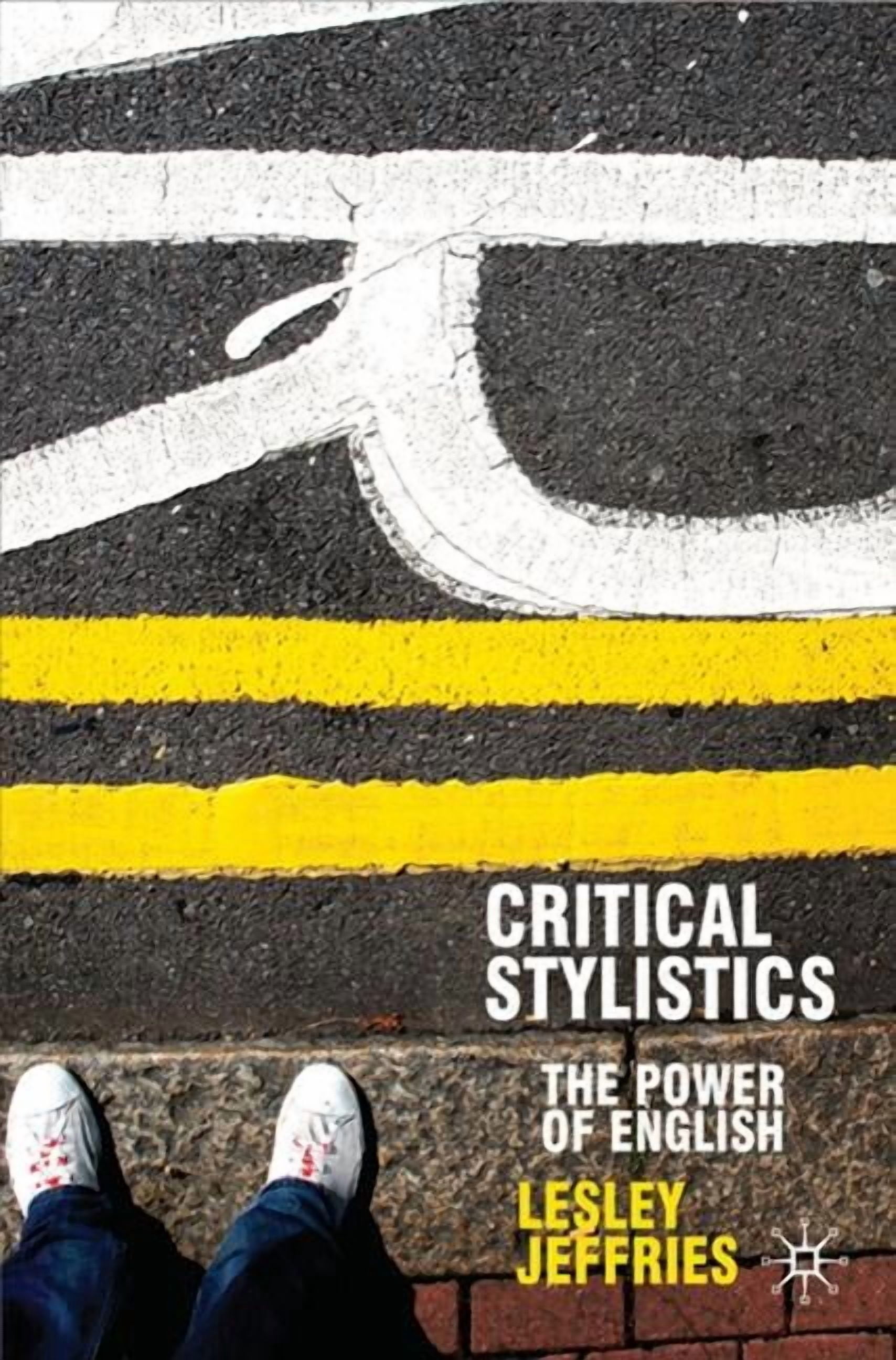 Perspectives on the English Language Critical Stylistics: The Power of ...