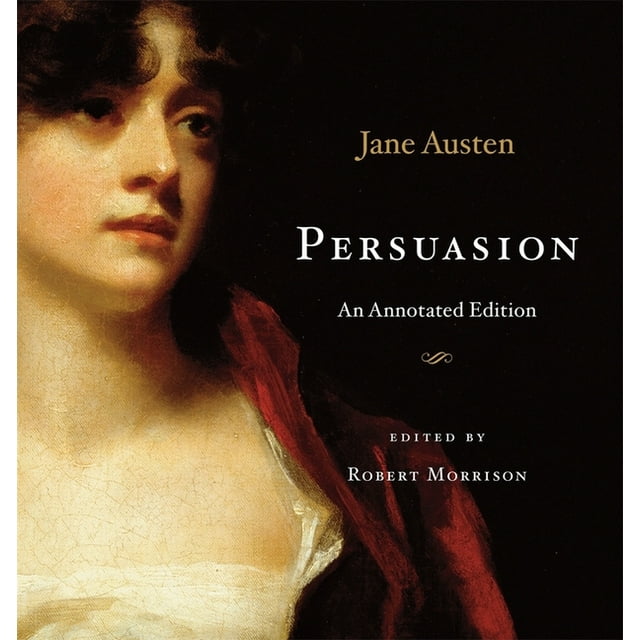 Persuasion: An Annotated Edition, (Hardcover) - Walmart.com