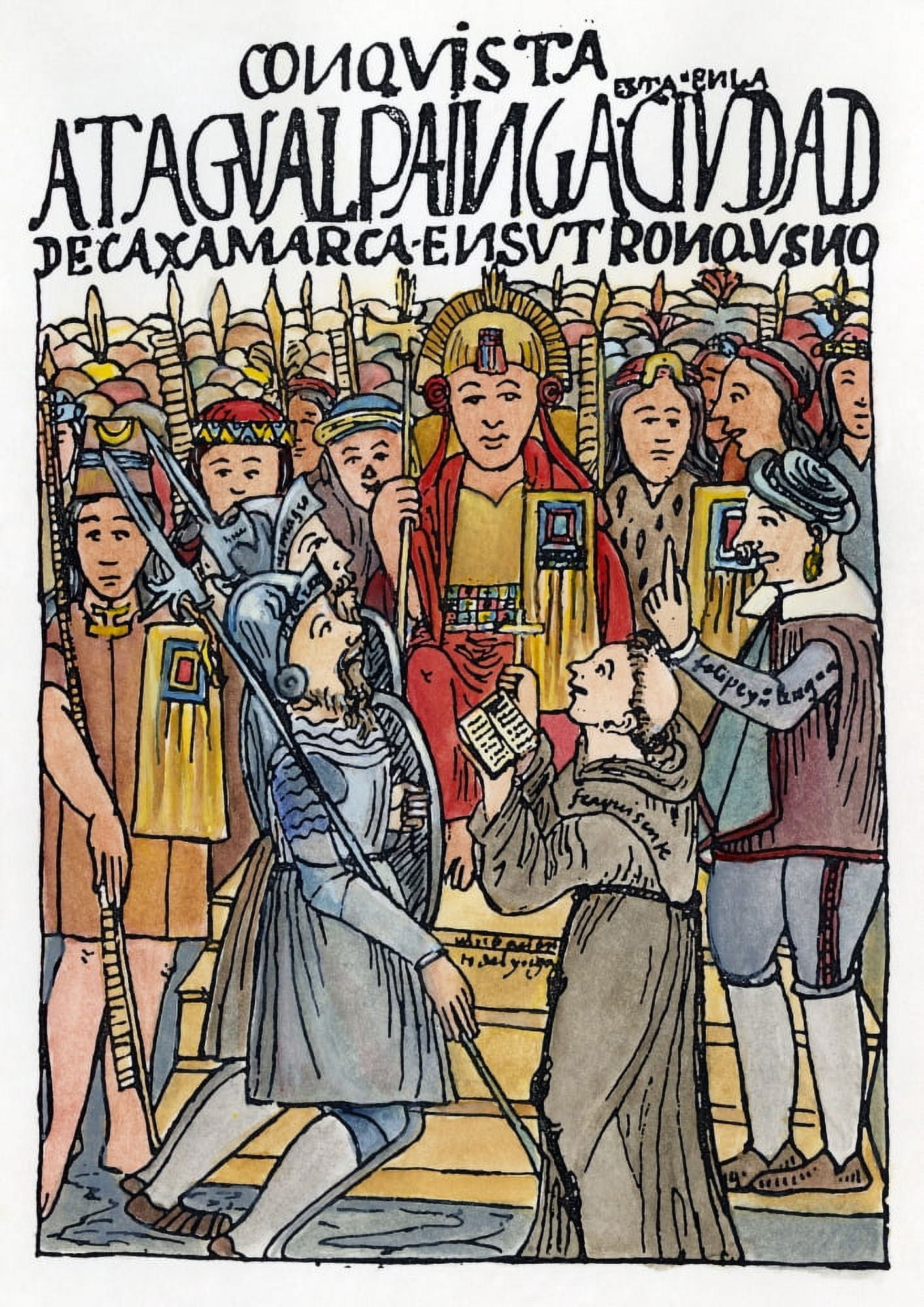 Peru: Pizarro & Atahualpa./Nthe First Meeting, In 1532, Of Francisco ...