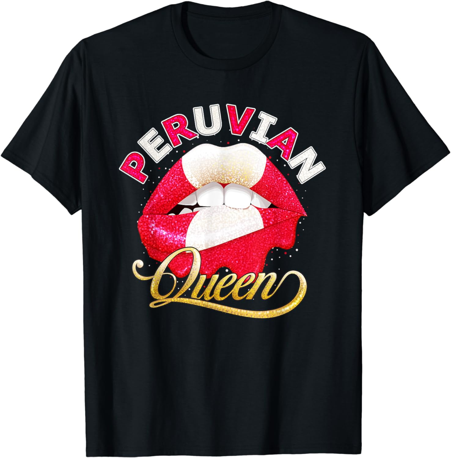 Peruvian Shirt Women Lips Girl Peruvian Queen Peru Flag Peru T-Shirt ...