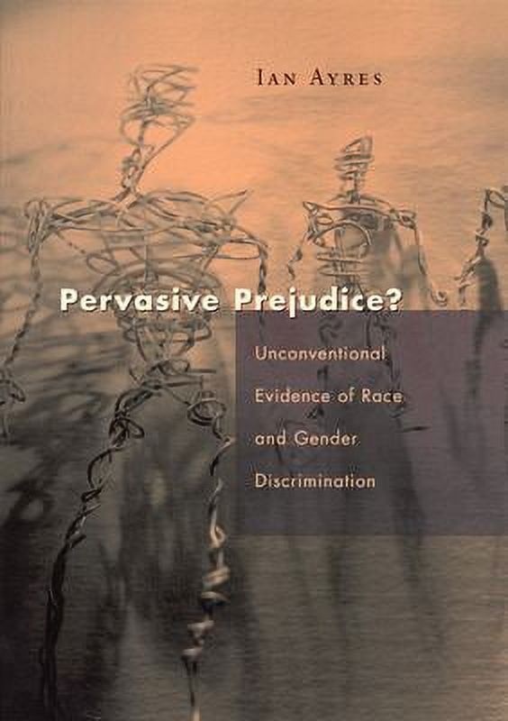 Pre-Owned Pervasive Prejudice?: Unconventional Evidence of Race and ...