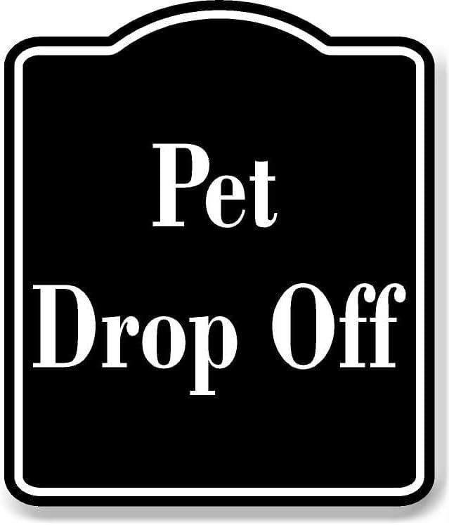Pet Drop Off Vet Office Hospital BLACK Aluminum Composite Sign, 8.5"x10 ...
