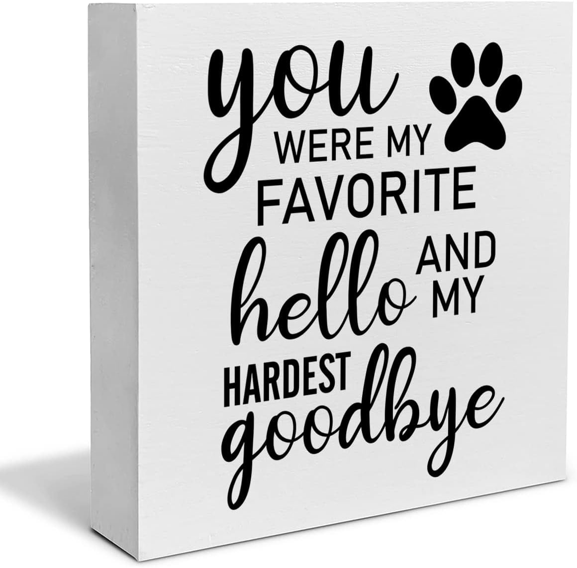 Pet Memorial Decorative Wooden Box Sign You were My Favorite Hello Wood ...