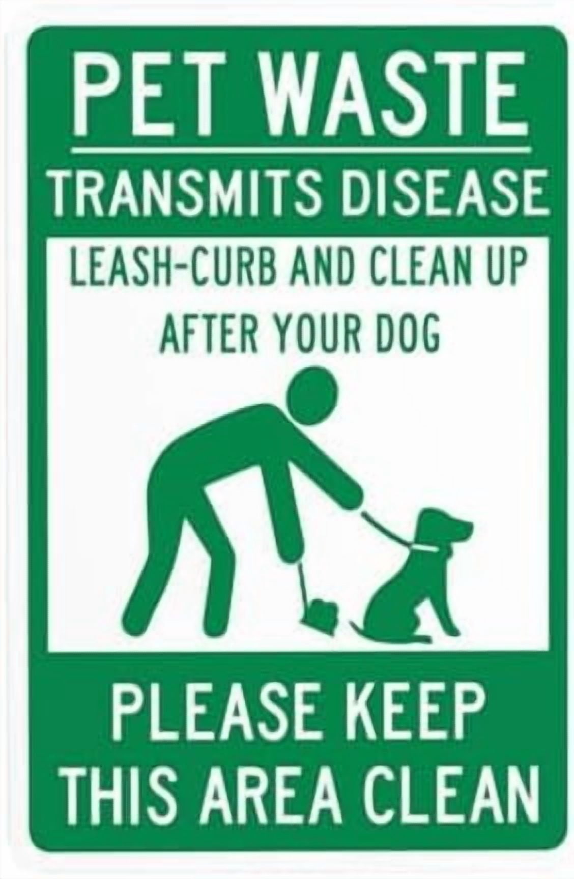 Pet Waste Transmits Disease, Please Keep This Area Clean Warning Sign ...