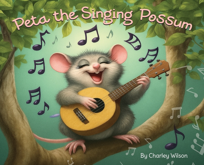 Peta the Sing Possum Peta the singing possum: Peta the singing possum ...
