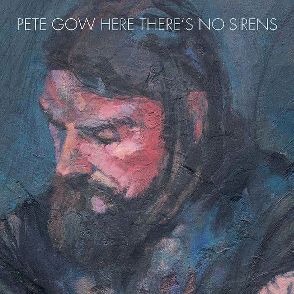 Pete Gow - Here There's No Sirens - Music & Performance - CD - Walmart ...