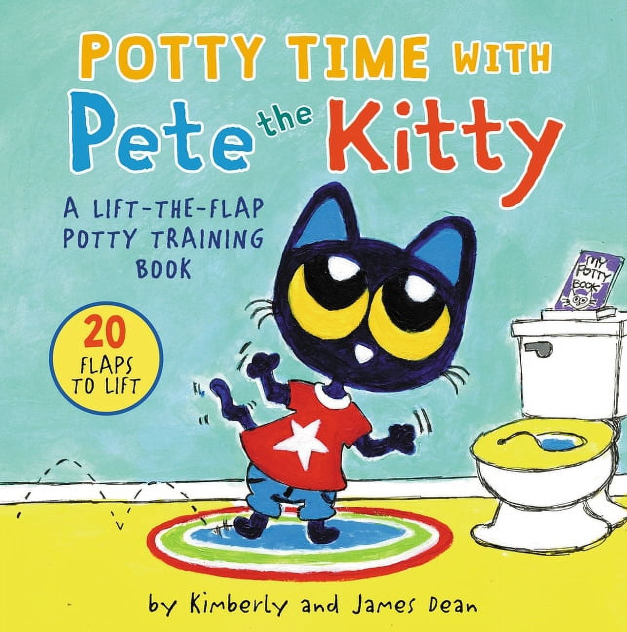 Pete the Cat Potty Time with Pete the Kitty: A Lift-The-Flap Potty Book ...