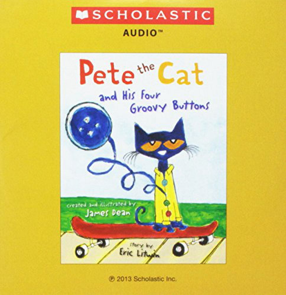 Pete the Cat and His Four Groovy Buttons Audio CD, 9780545660273 ...