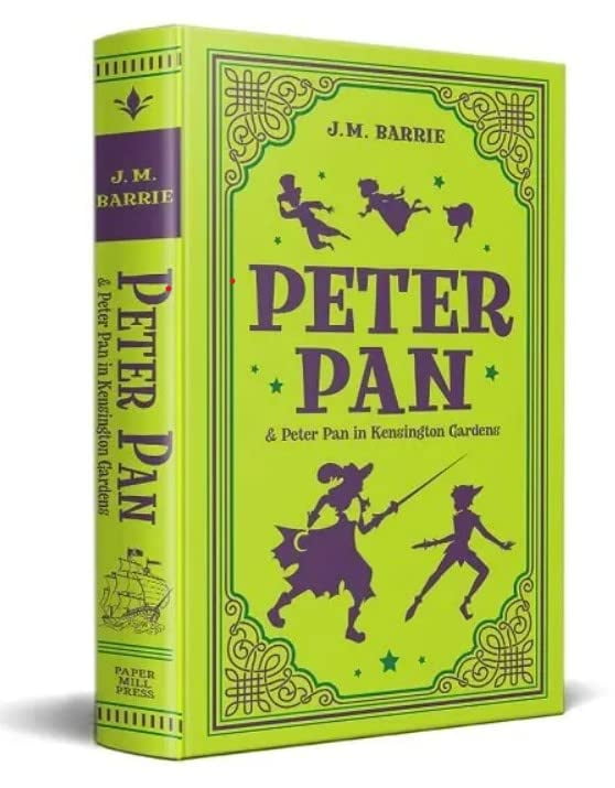 Peter Pan & Peter Pan in Kensington Gardens (Paper Mill Press Classics ...