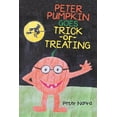 Peter Pumpkin Goes Trick-or-Treating (Paperback) - Walmart.com