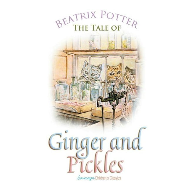 Peter Rabbit Tales: The Tale of Ginger and Pickles (Paperback ...