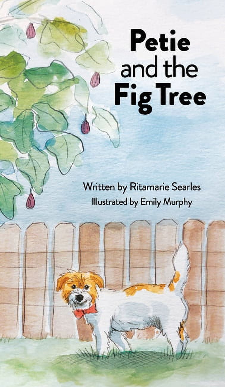 Petie's Adventures Petie and the Fig Tree, Book 1, (Hardcover ...