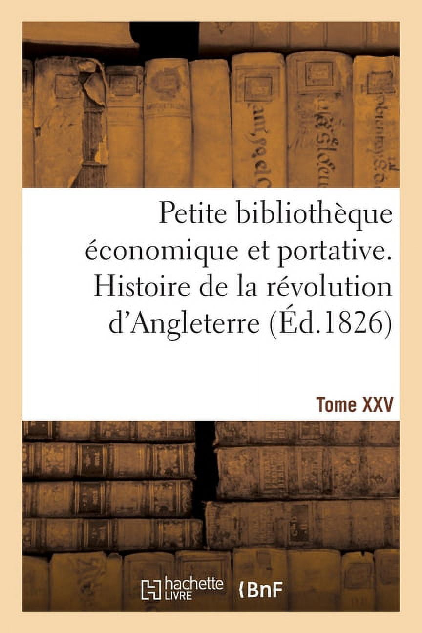 Petite Bibliothèque Économique Et Portative Ou Collection de Résumés ...