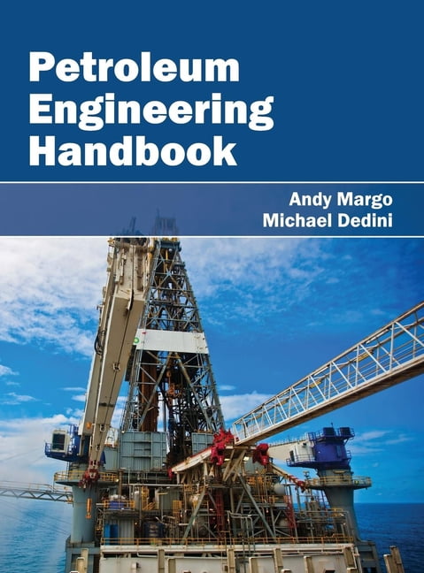 Petroleum Engineering Handbook (Hardcover) - Walmart.com