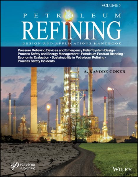 Pre-Owned Petroleum Refining Design and Applications Handbook, Volume 5 ...