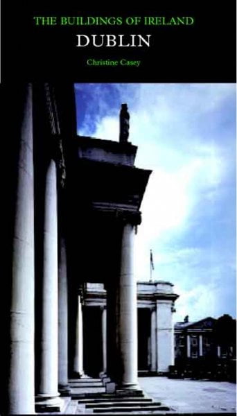 Pre-Owned Pevsner Architectural Guides: Buildings of Ireland: Dublin ...