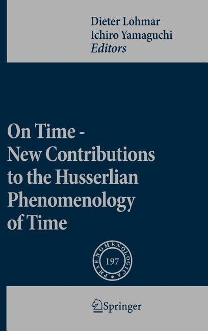 Phaenomenologica On Time - New Contributions to the Husserlian ...