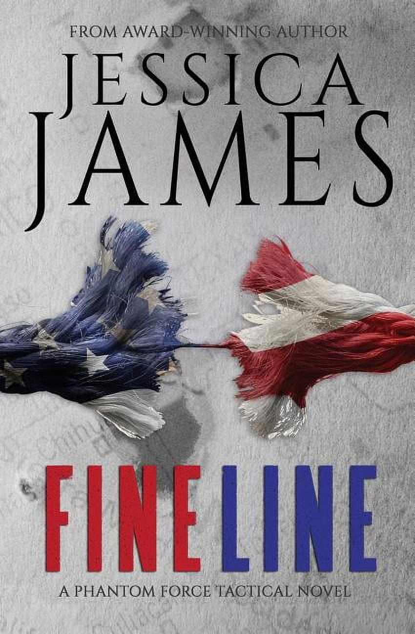Phantom Force Tactical: Fine Line: A Phantom Force Tactical Novel (Book ...