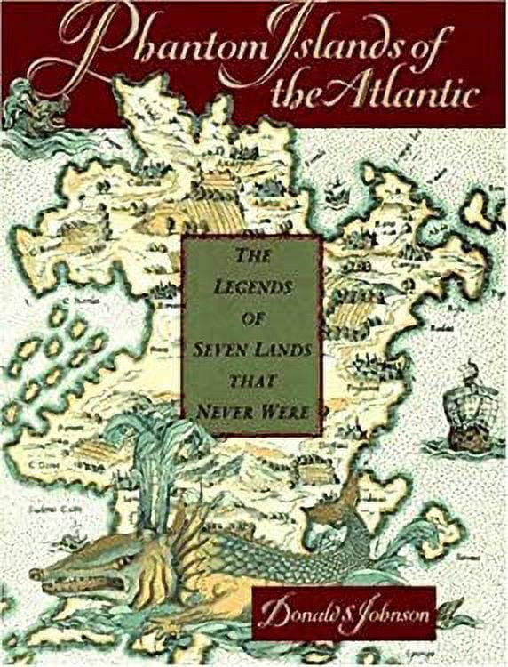 Phantom Islands of the Atlantic (Hardcover) by Donald S Johnson, Larry ...