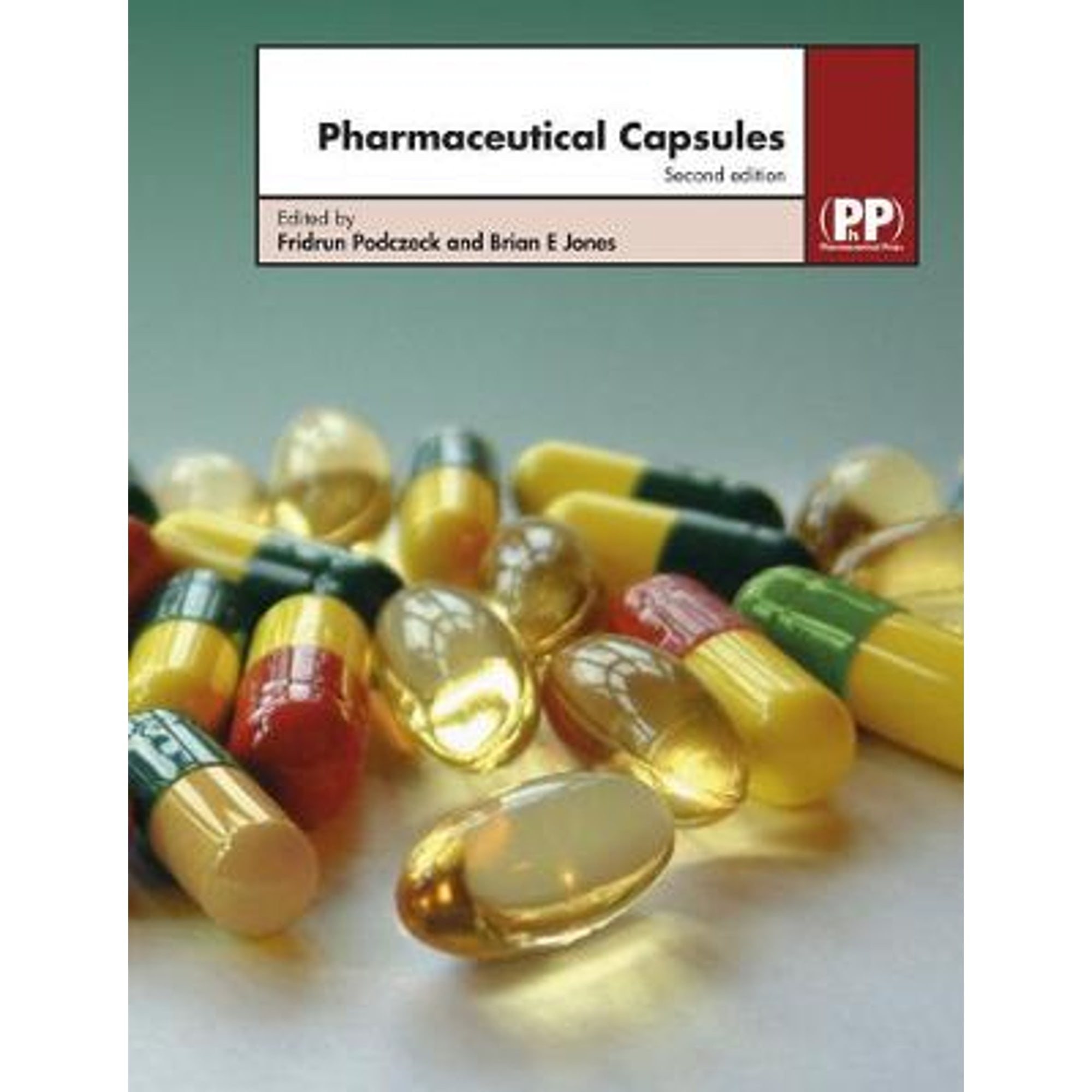Pharmaceutical Capsules (Paperback) by Fridrun Podczeck, Brian E. Jones ...